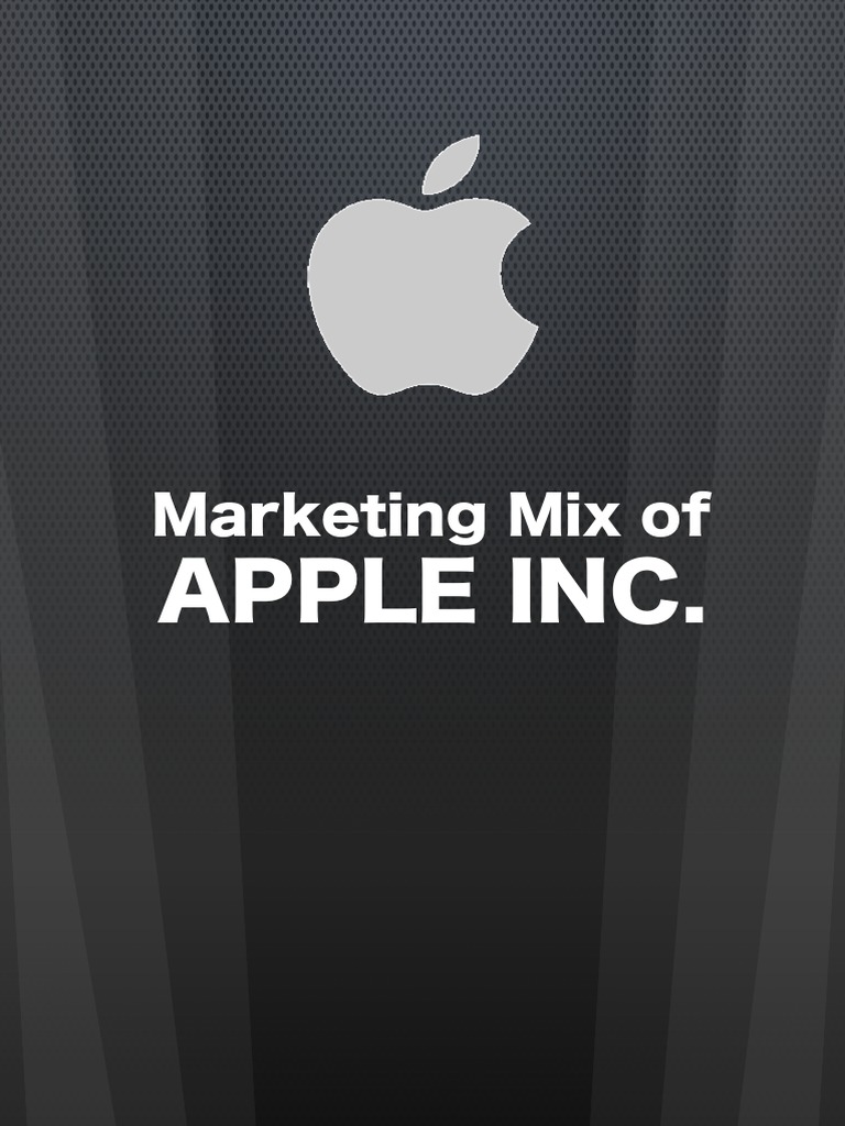 Apple Marketing Mix | PDF | Business