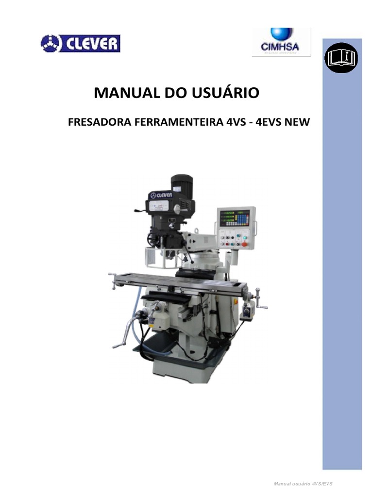 Manual Fresadora Ferramenteira Clever 4VS - EVS New Versão 1 | PDF | Parafuso | Fonte de energia