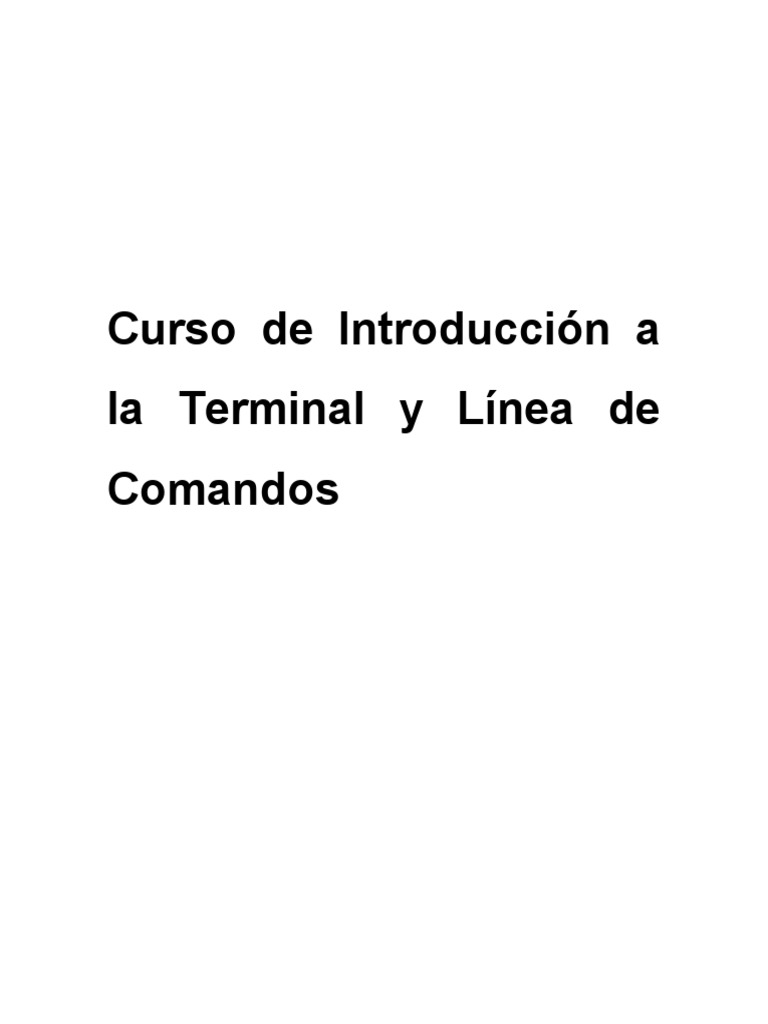 Curso de Introducción A La Terminal y Línea de Comandos | PDF ...