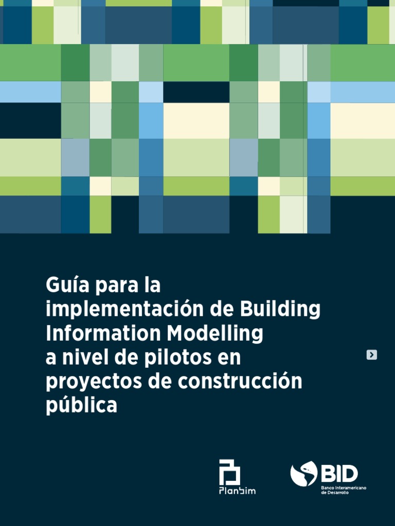 Guia para La Implementacion de Building Information Modelling A Nivel de Pilotos en Proyectos de ...