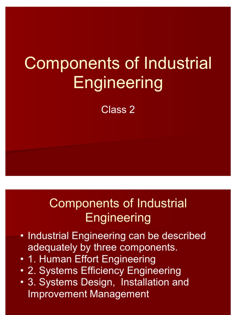 Components of Industrial Engineering Class 2 | PDF