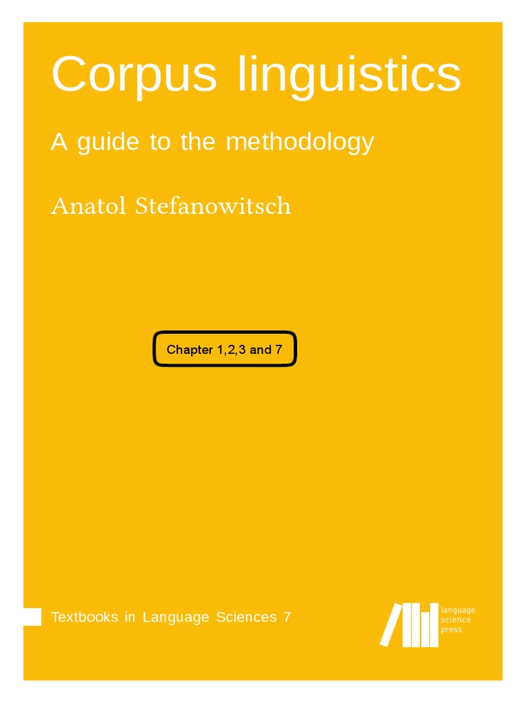 (Textbooks in Language Sciences) Stefanowitsch, Anatol - Corpus Linguistics. A Guide To The ...