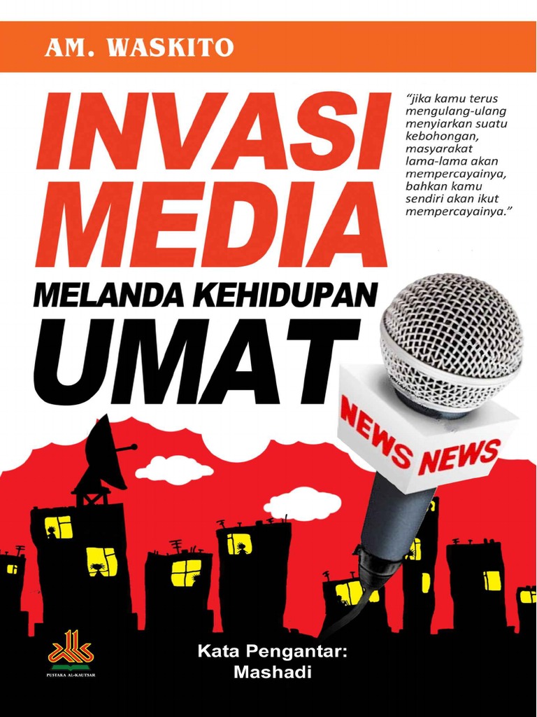 Invasi Media Melanda Kehidupan Umat - A.M. Waskito | PDF