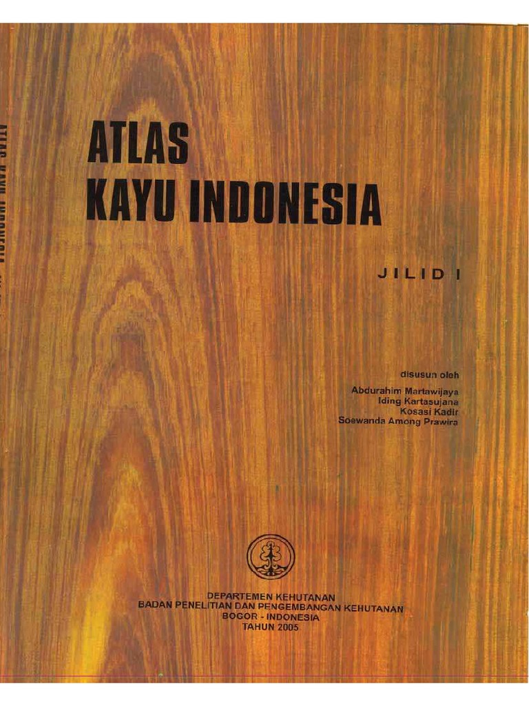 Atlas Kayu Indonesia Jilid I | PDF