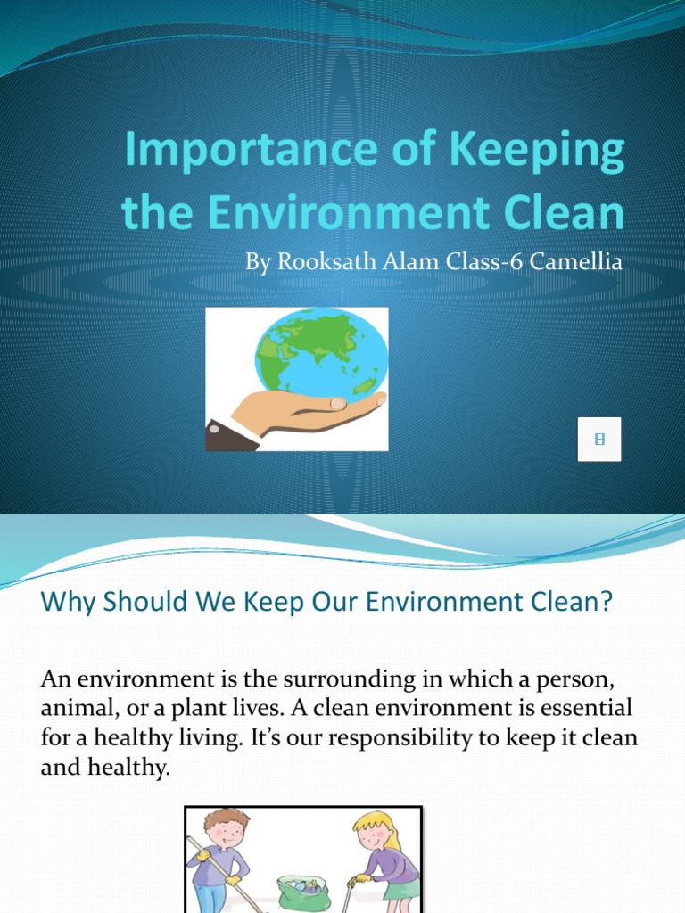 Importance of Keeping The Environment Clean by Rooksath Alam Class-6 ...