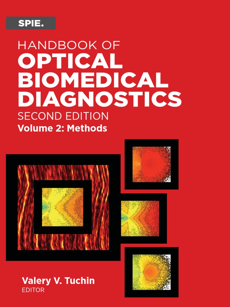 Handbook of Optical Biomedical Diagnostics, Vol.2 Methods, 2nd Edition ...