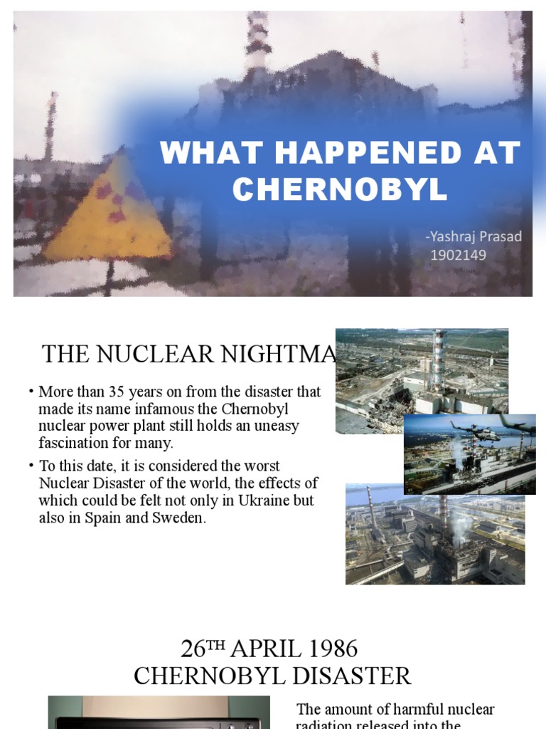 Chernobyl Disaster - PPT-PPLE-1902149 | Download Free PDF | Nuclear Reactor | Nuclear Power Stations