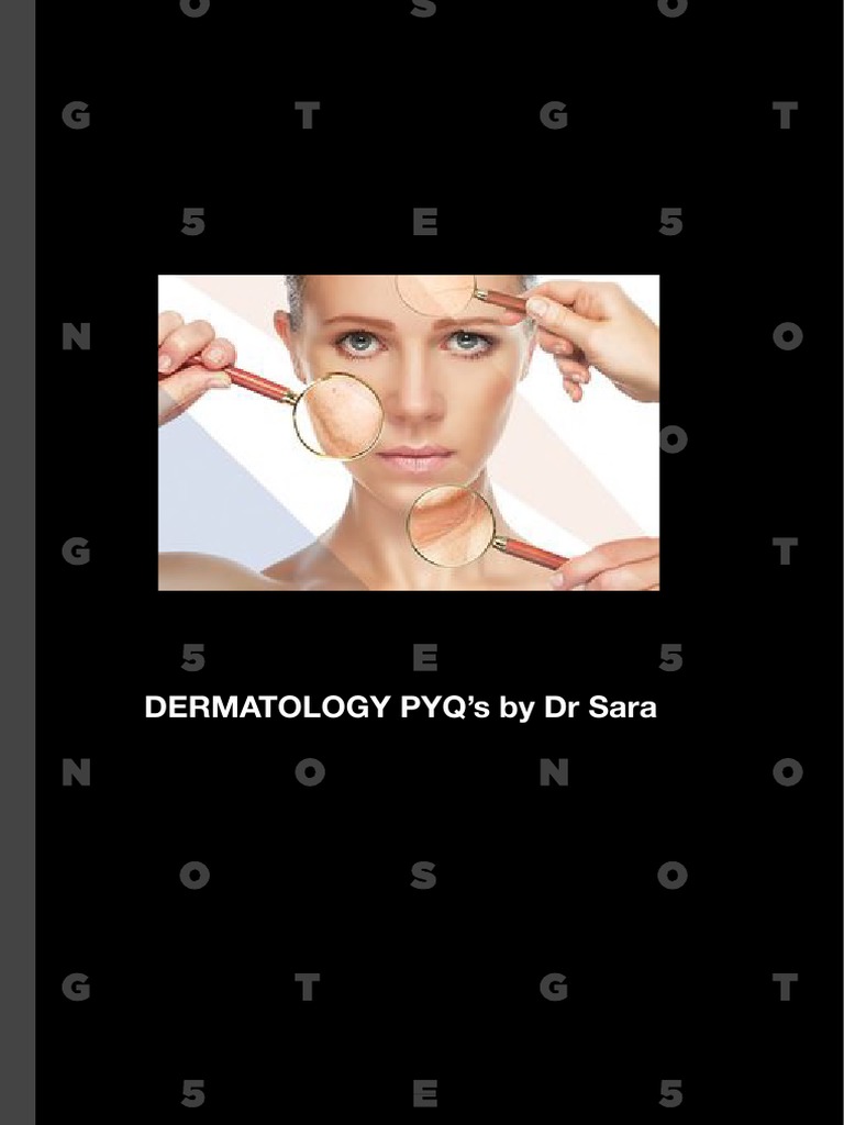 Dermatology PYQ's by DR Sara | PDF | Leprosy | Epidermis