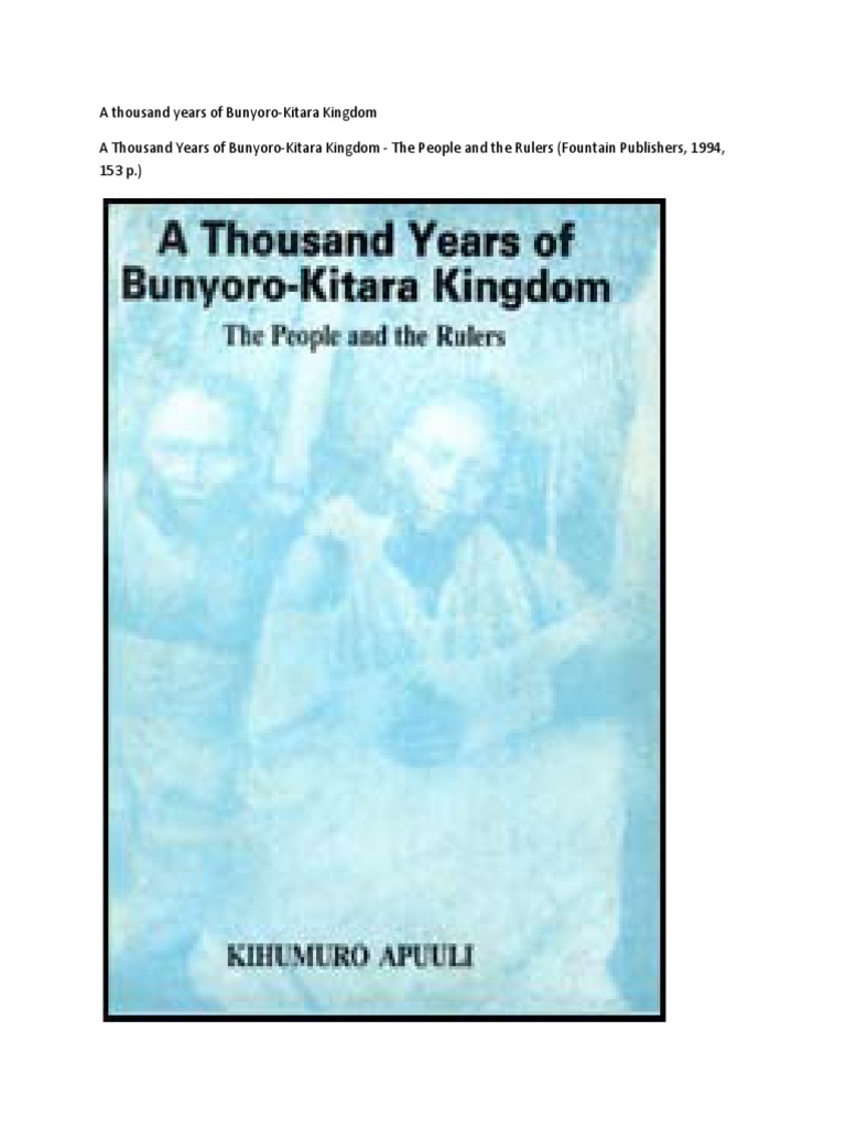 A Thousand Years of Bunyoro-Kitara Kingdom | PDF | Uganda