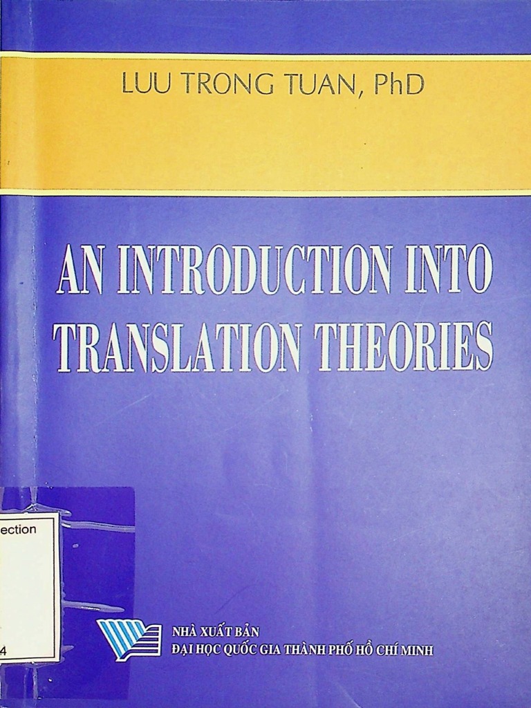 An Introduction Into Translation Theories (NXB Đại Học Quốc Gia 2012) - Lưu Trọng Tuấn - 293 ...