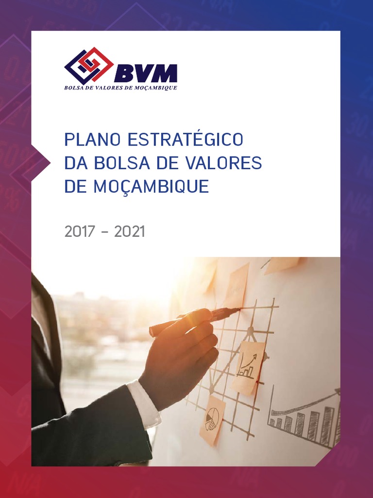 Plano Estrategico BVM 2017 2021 | PDF | Mercado de capital | Investimentos Plano Estrategico BVM 2017 2021 | PDF | Mercado de capital | Investimentos
