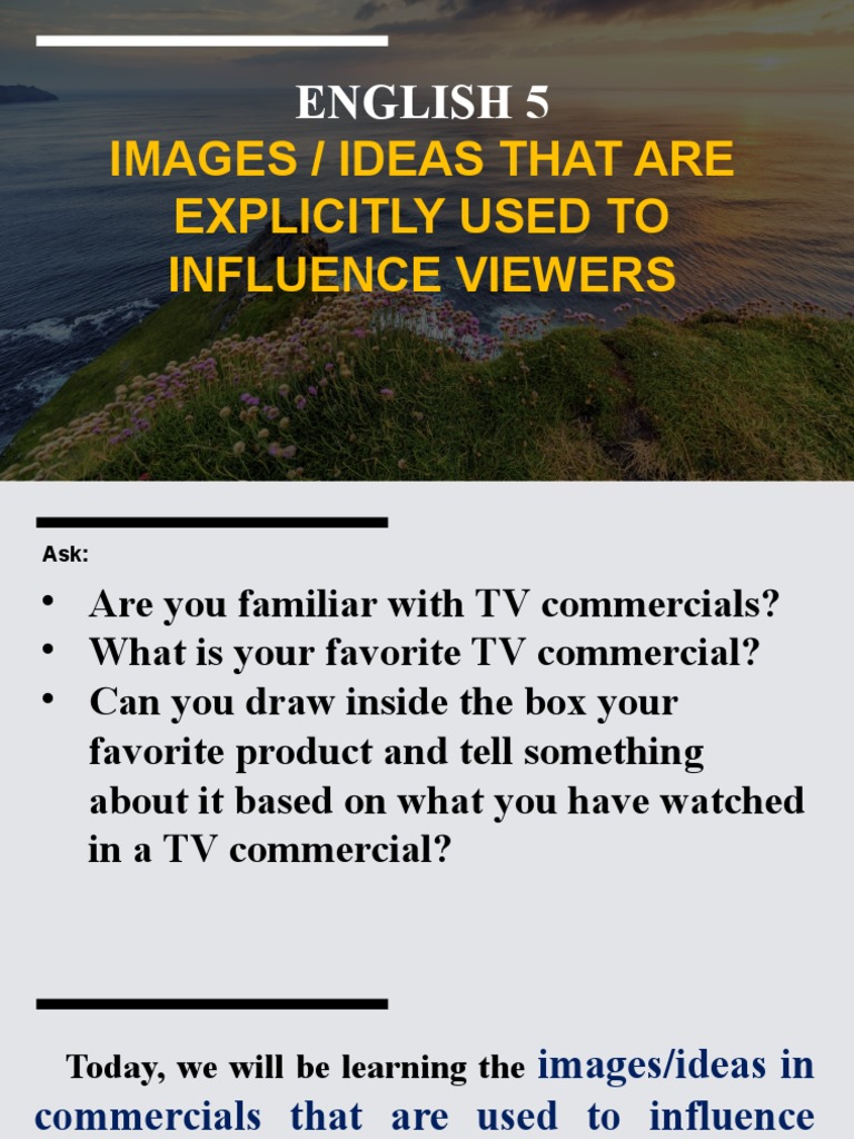 Q2 Week 1 Day 5 Images Ideas That Are Explicitly Used To Influence ...