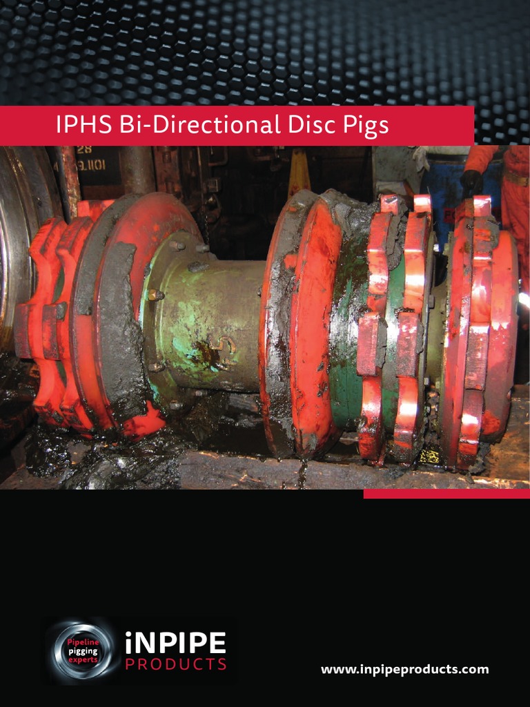 iNPIPE Products IPHS Bi-Directional Disc Pigs | PDF | Pipeline ...