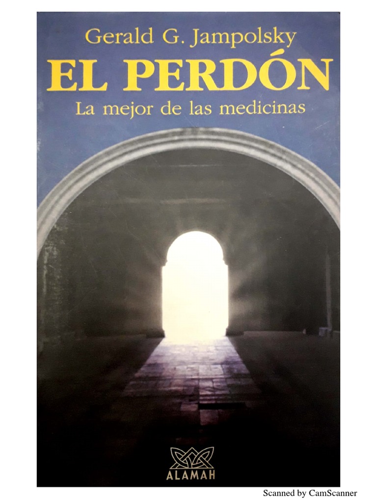 El Perdón - Gerald G Jampolsky | PDF
