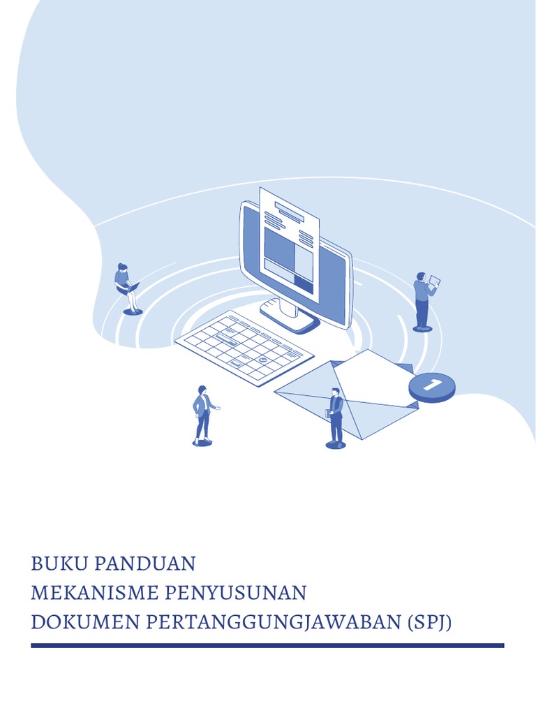 Buku Panduan Mekanisme Penyusunan Dokumen Pertanggungjawaban (SPJ) - 2 | PDF