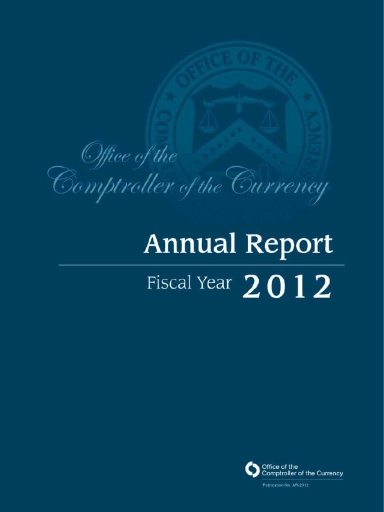 2012 OCC Annual Report Final | PDF | Office Of The Comptroller Of The Currency | Banks