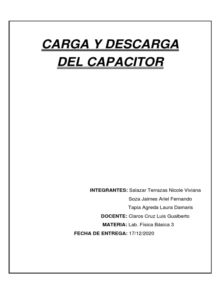 Carga y Descarga de Un Capacitor | PDF | Condensador | Ingenieria Eléctrica