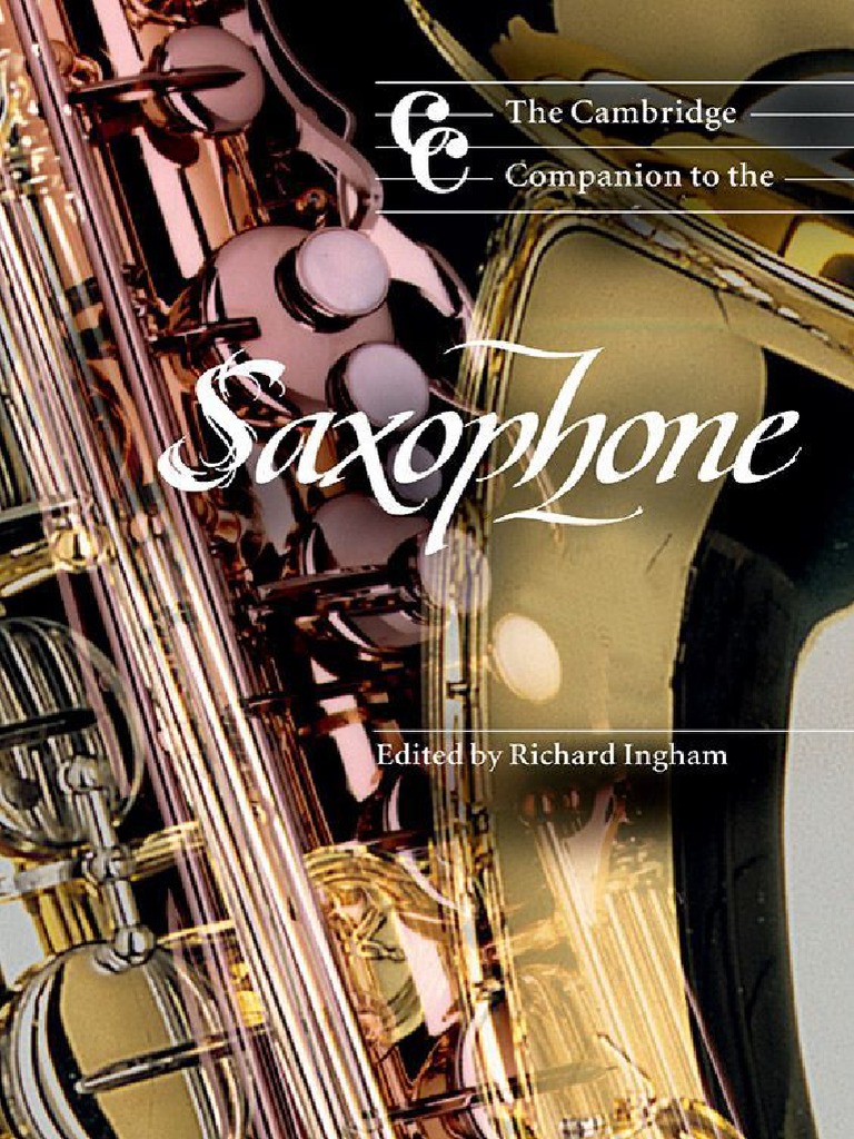 Richard Ingham (Ed.) - The Cambridge Companion To Saxophone (1998 ...