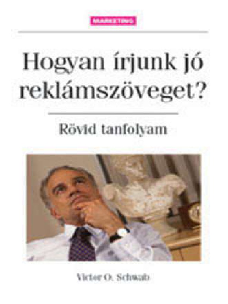 Victor O. Schwab - Hogyan Írjunk Jó Reklámszöveget | PDF Victor O. Schwab - Hogyan Írjunk Jó Reklámszöveget | PDF