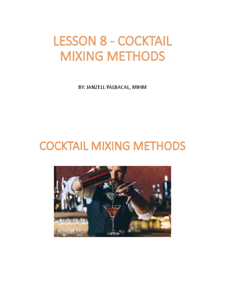 Lesson 8 PPT - Cocktail Mixing | PDF | Cocktails | Drink