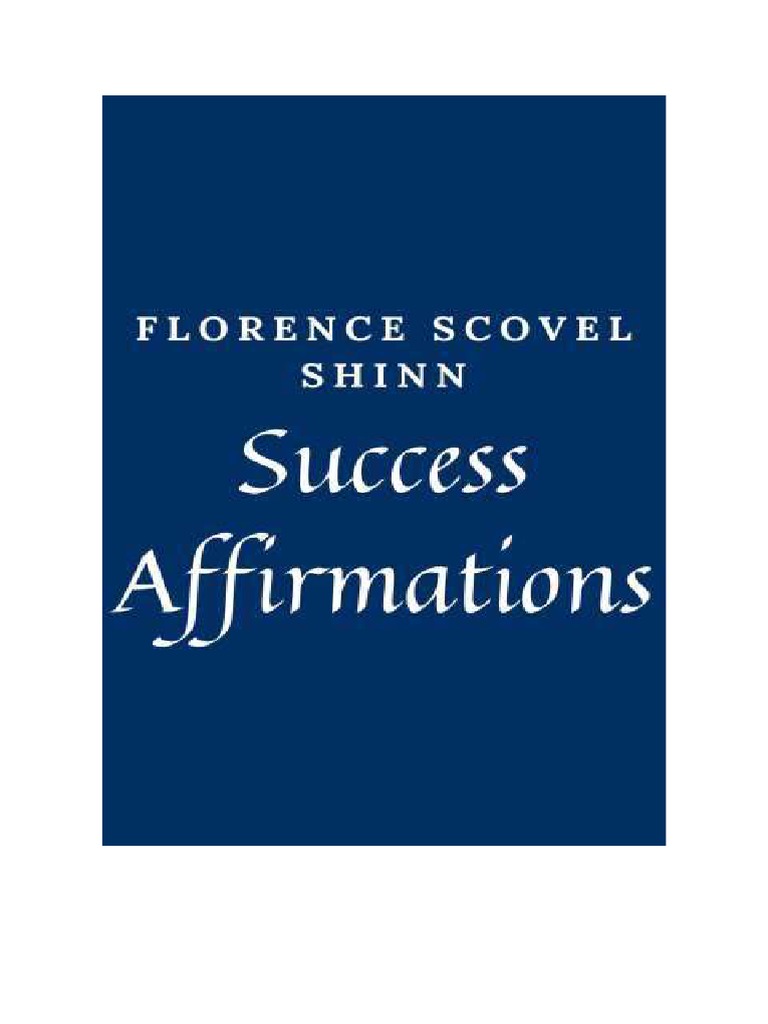 Success Affirmations Florence Scovel Shinn | PDF | Divinity | Religious ...