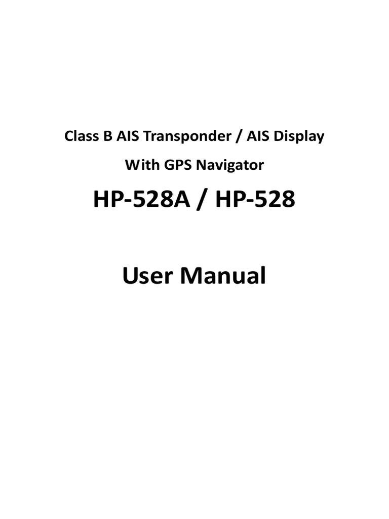 HP-528A / HP-528 User Manual: Class B AIS Transponder / AIS Display ...