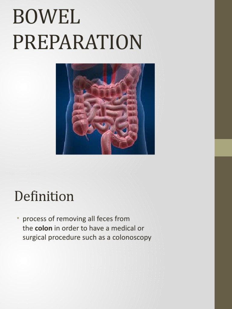 Bowel Prep Presentation | PDF | Colonoscopy | Medical Specialties