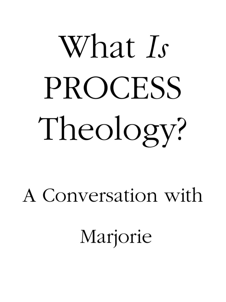 What Is Process Theology | PDF | Resurrection Of Jesus | Theology
