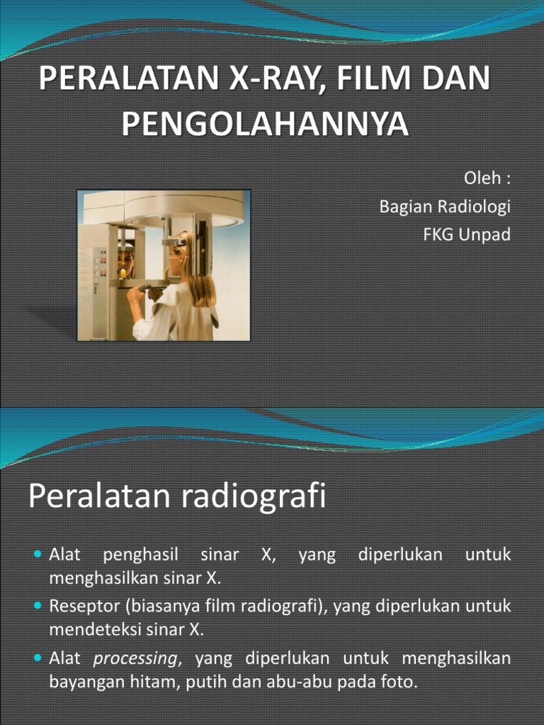Peralatan X-Ray, Film Dan Pengolahannya | PDF