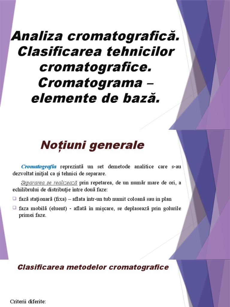 Analiza Cromatografică. Clasificarea Tehnicilor Cromatografice. Cromatograma - Elemente de Bază ...