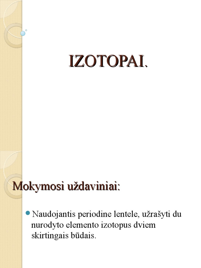 Izotopai Ir Radioaktyvumas | PDF