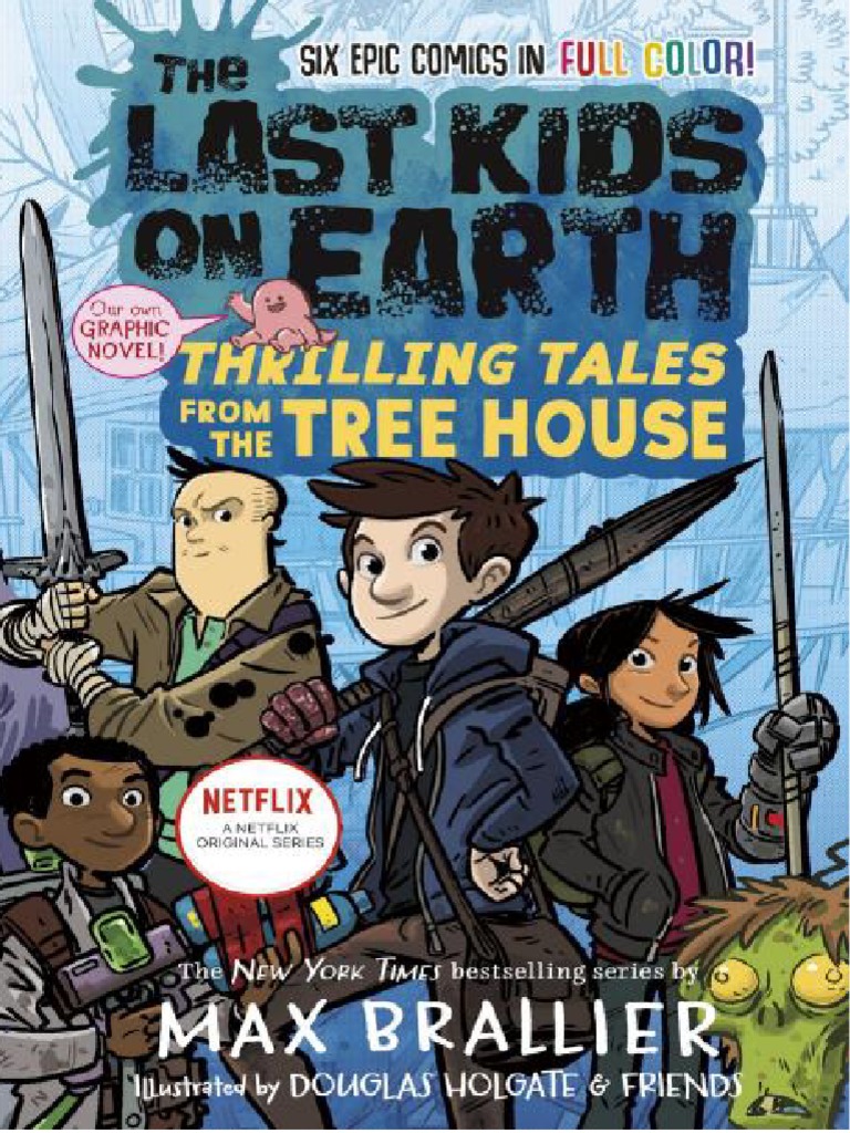 The Last Kids On Earth Thrilling Tales From The Tree House by Max ...