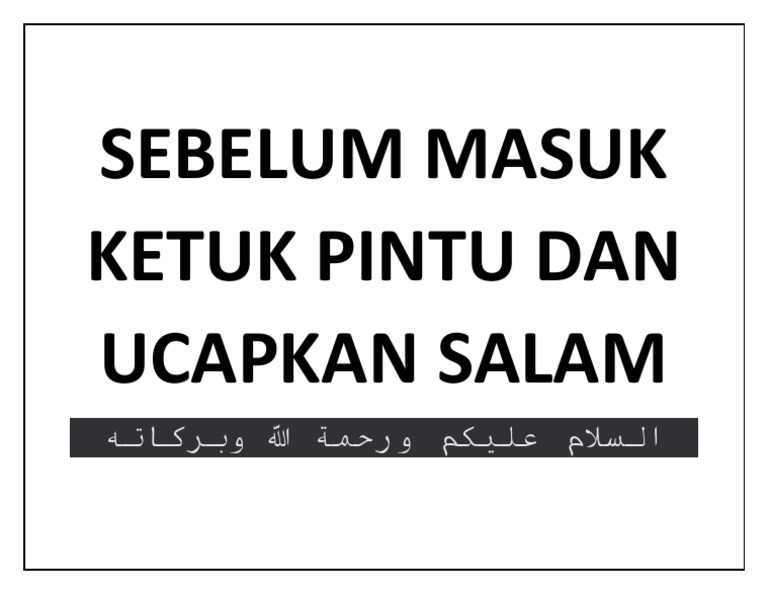 Sebelum Masuk Ketuk Pintu Dan Ucapkan Salam | PDF Sebelum Masuk Ketuk Pintu Dan Ucapkan Salam | PDF
