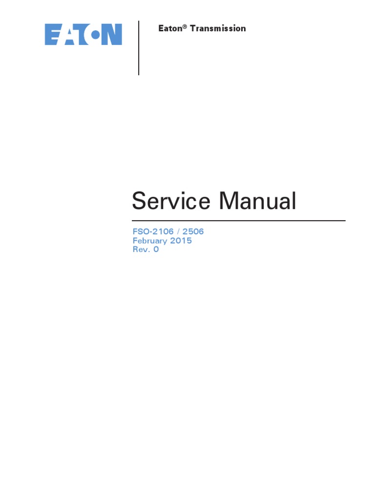 Eaton Transmission Service Manual FSO-2106 / 2506 | PDF | Manual ...