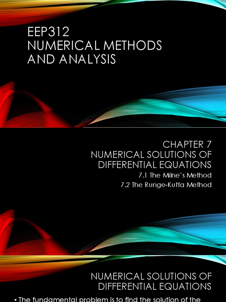 Numerical Methods For Solving Differential Equations An Overview Of The Milne And Runge Kutta