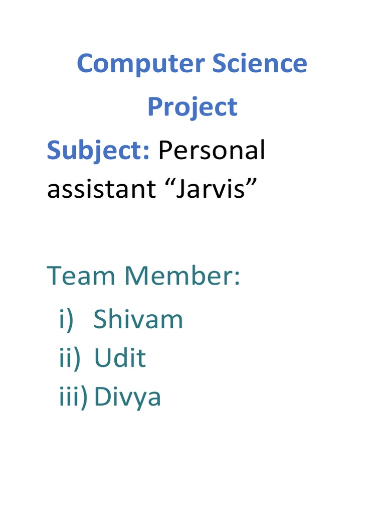 Personal Assistant Jarvis: A Project Report on Developing a Voice ... Personal Assistant Jarvis: A Project Report on Developing a Voice ...