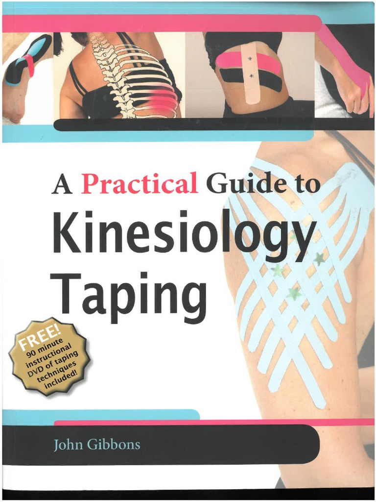 A Practical Guide To Kinesiology Taping | PDF