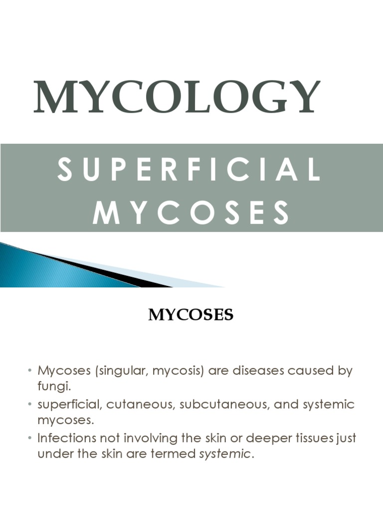 Week 5. Superficial, Systemic, & Opportunistic Mycoses | PDF ...