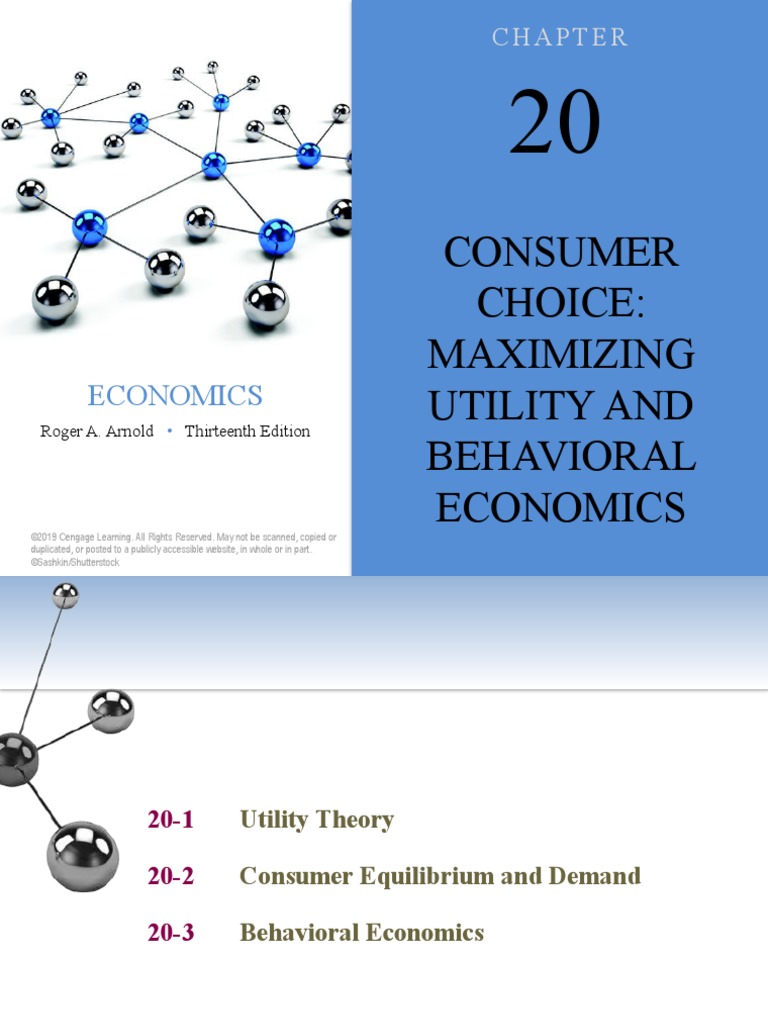 Arnold - Econ13e - ch20 Consumer Choice Maximizing Utility and ... Arnold - Econ13e - ch20 Consumer Choice Maximizing Utility and ...