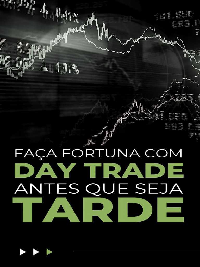 Guia Prático - Faça Fortuna Com Day Trade | PDF | Mercado (economia ...