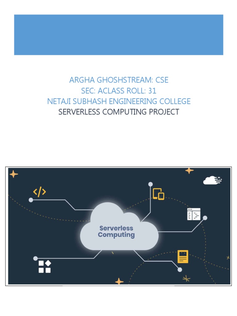 Serverless Coumputing Project | PDF | Cloud Computing | Software Architecture