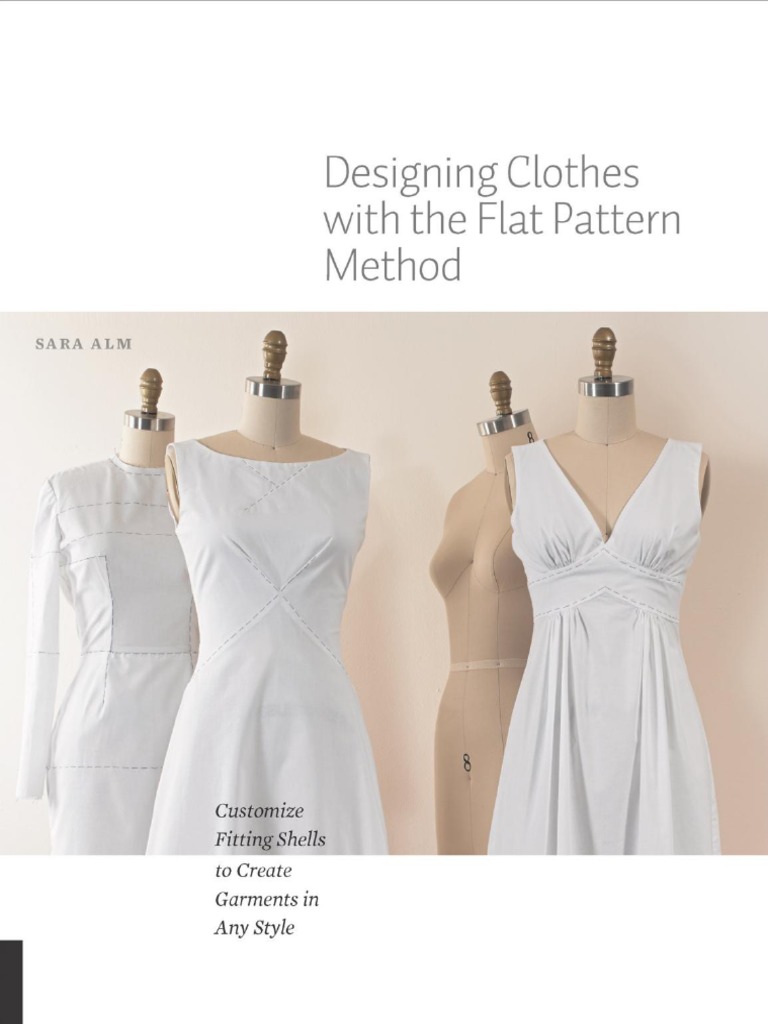 Designing Clothes With The Flat Pattern Method | PDF