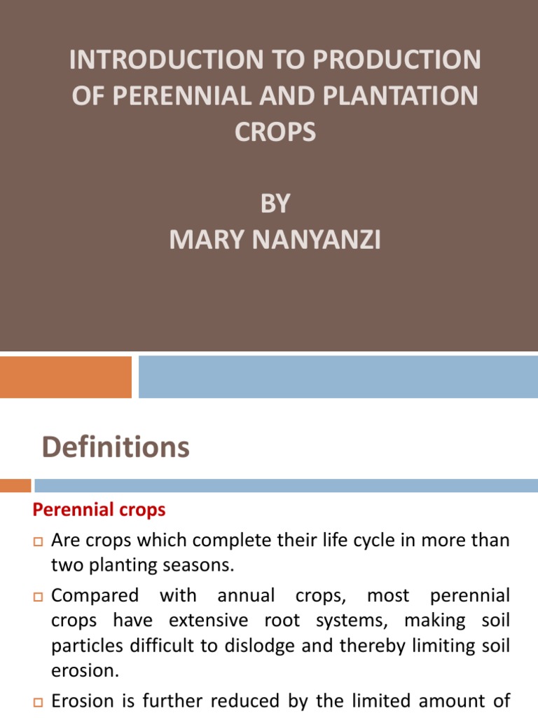 Introduction to Production and Characteristics of Perennial and ...