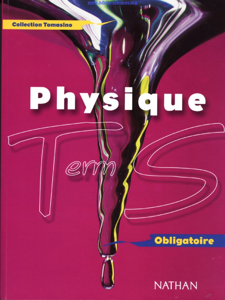 Livre de Physique - Terminal S - Collection Tomasino Nathan - Ancien ...