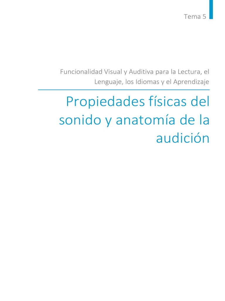 PROPIEDADES FISICAS DEL SONIDO Y ANATOMÍA DE LA AUDICIÓN | PDF | Oído ...