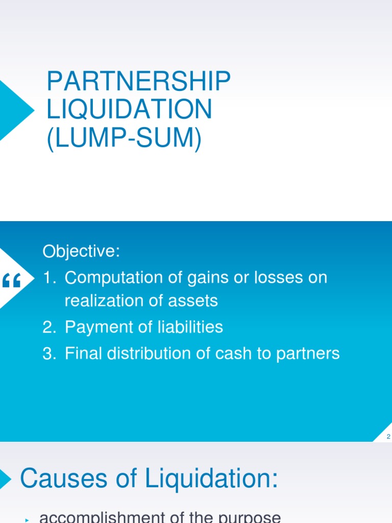 Powerpoint Partnership Liquidation - Lump Sum | PDF | Liquidation | Partnership