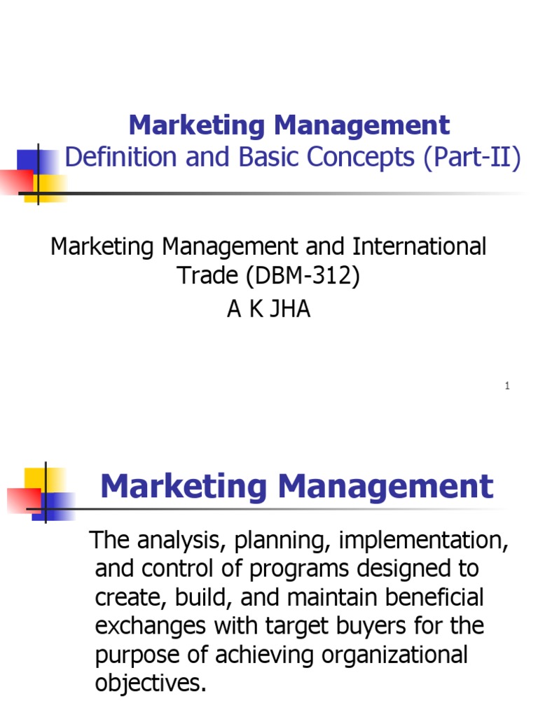 Marketing Management Definition Basic Concepts Part II | PDF ...