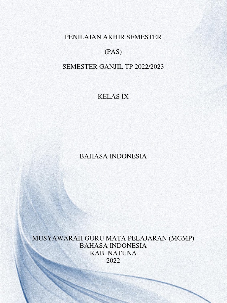 Soal PAS Bhs Indonesia Kelas IX | PDF | Kesehatan Holistik | Sains & Matematika