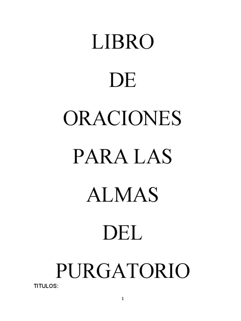 Oraciones para las Almas del Purgatorio | PDF | Purgatorio | Rosario