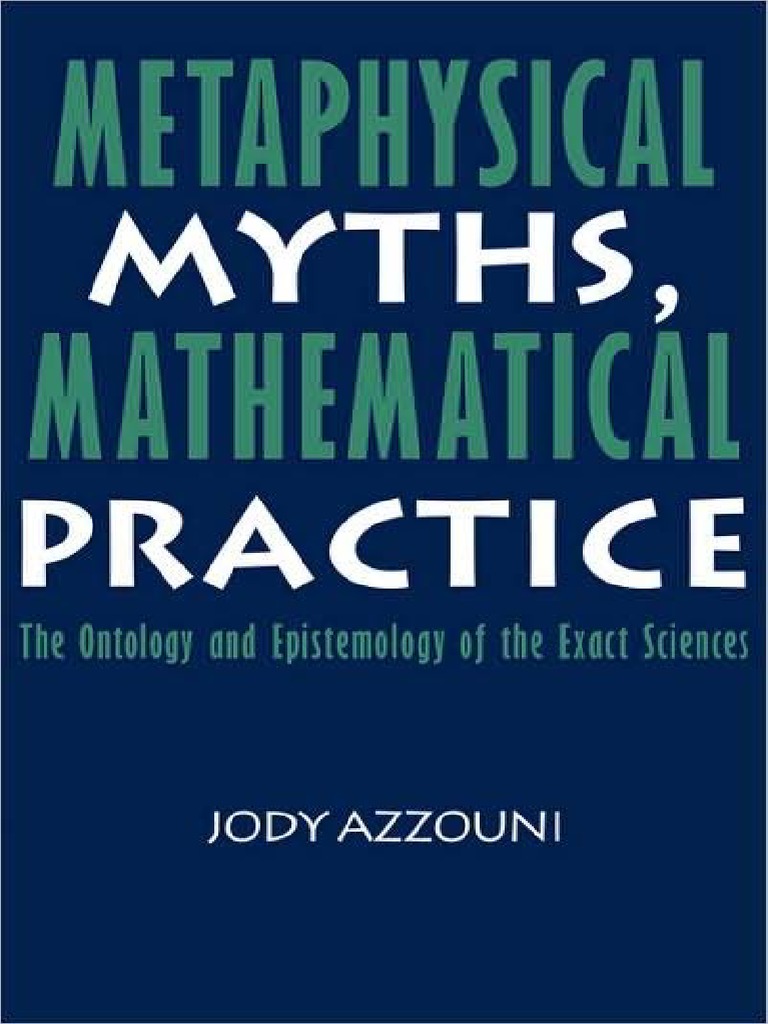 Azzouni - Metaphysical Myth Mathematical Practice | PDF
